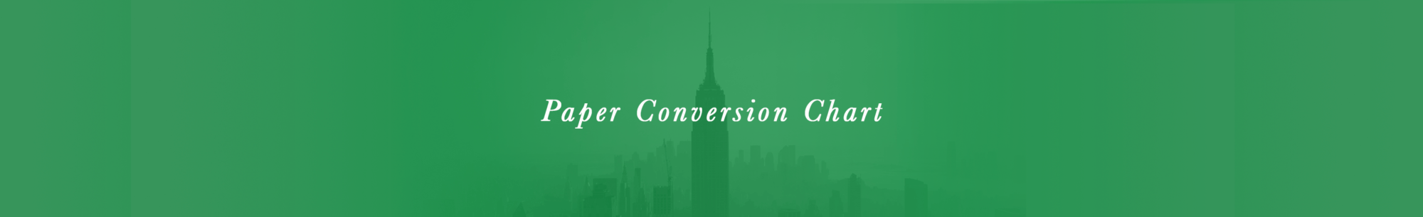 Paper Conversion Chart